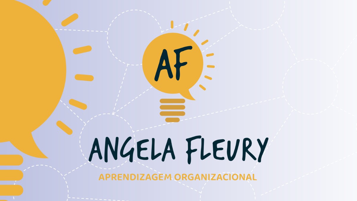 Angela Fleury - Aprendizagem Organizacional